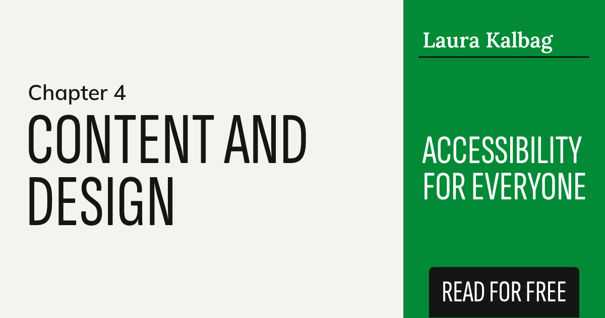 Chapter 4: Content and Design - Accessibility For Everyone by Laura Kalbag
